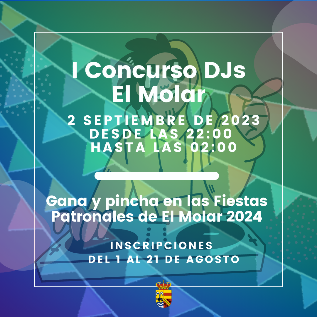 El Ayuntamiento de El Molar organiza el I Concurso de DJs ...